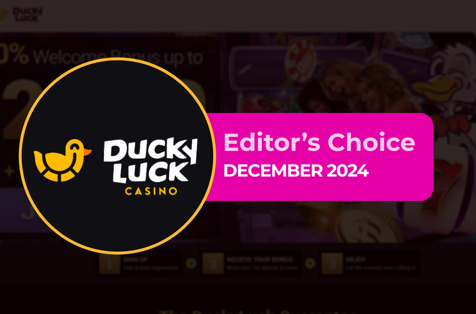 DuckyLuck Casino - Editor’s Choice December 2024